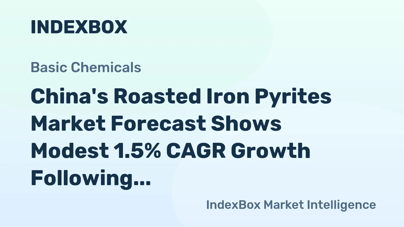 China's Roasted Iron Pyrites Market Forecast Shows Modest 1.5% CAGR Growth Following Historic Collapse