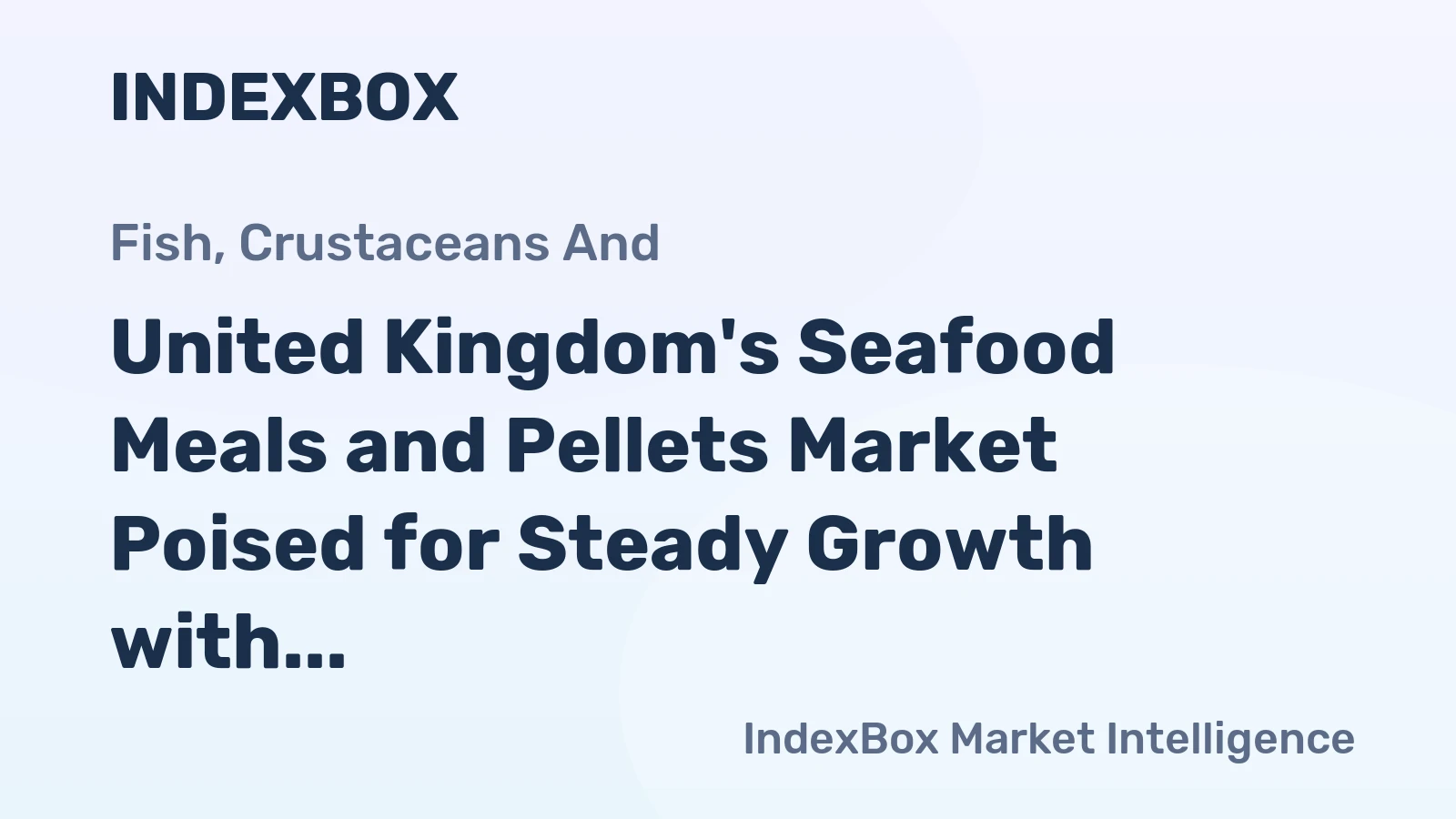 United Kingdom's Seafood Meals and Pellets Market Poised for Steady Growth with 3.5% CAGR