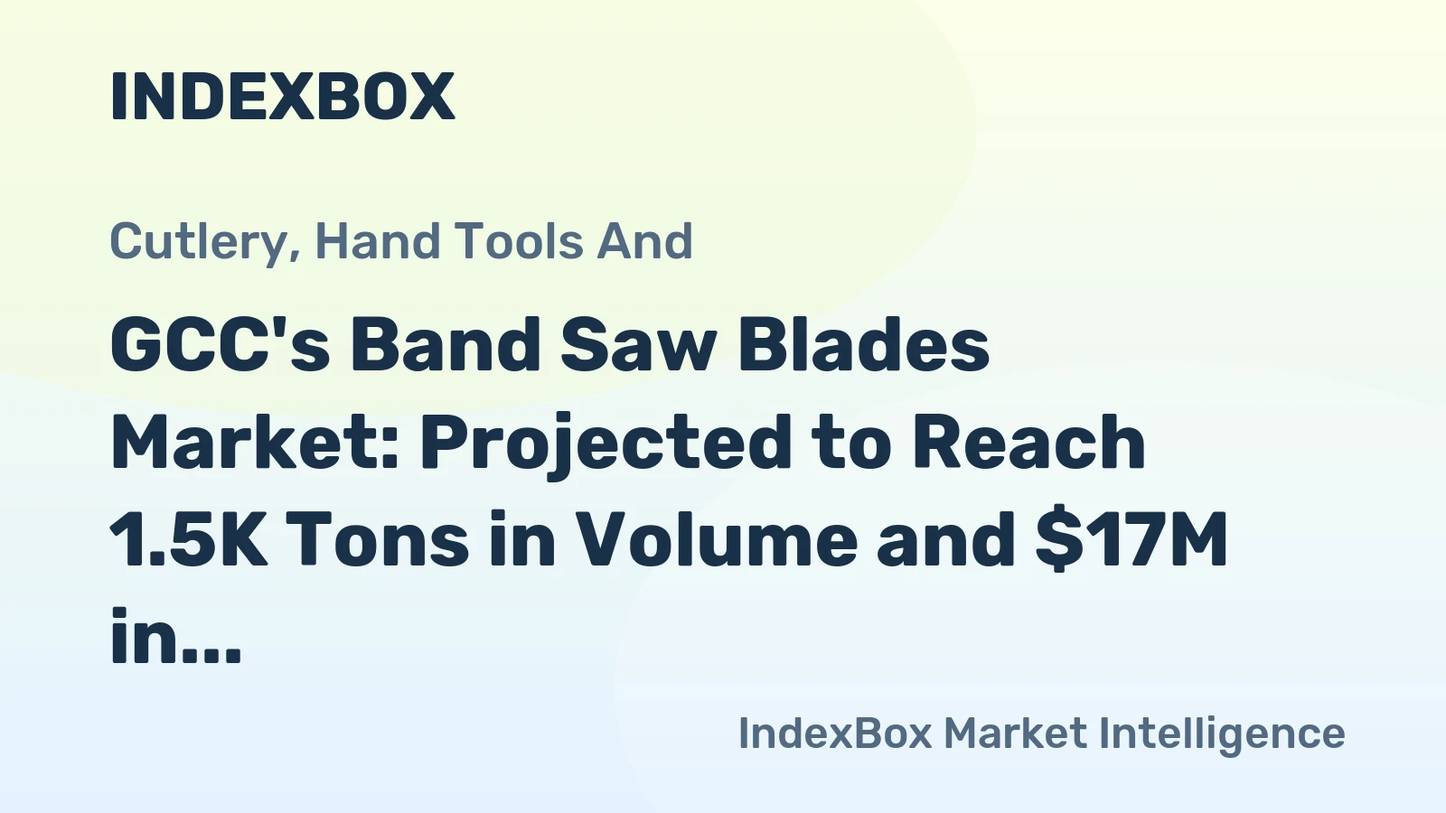 GCC's Band Saw Blades Market: Projected to Reach 1.5K Tons in Volume and $17M in Value by 2035