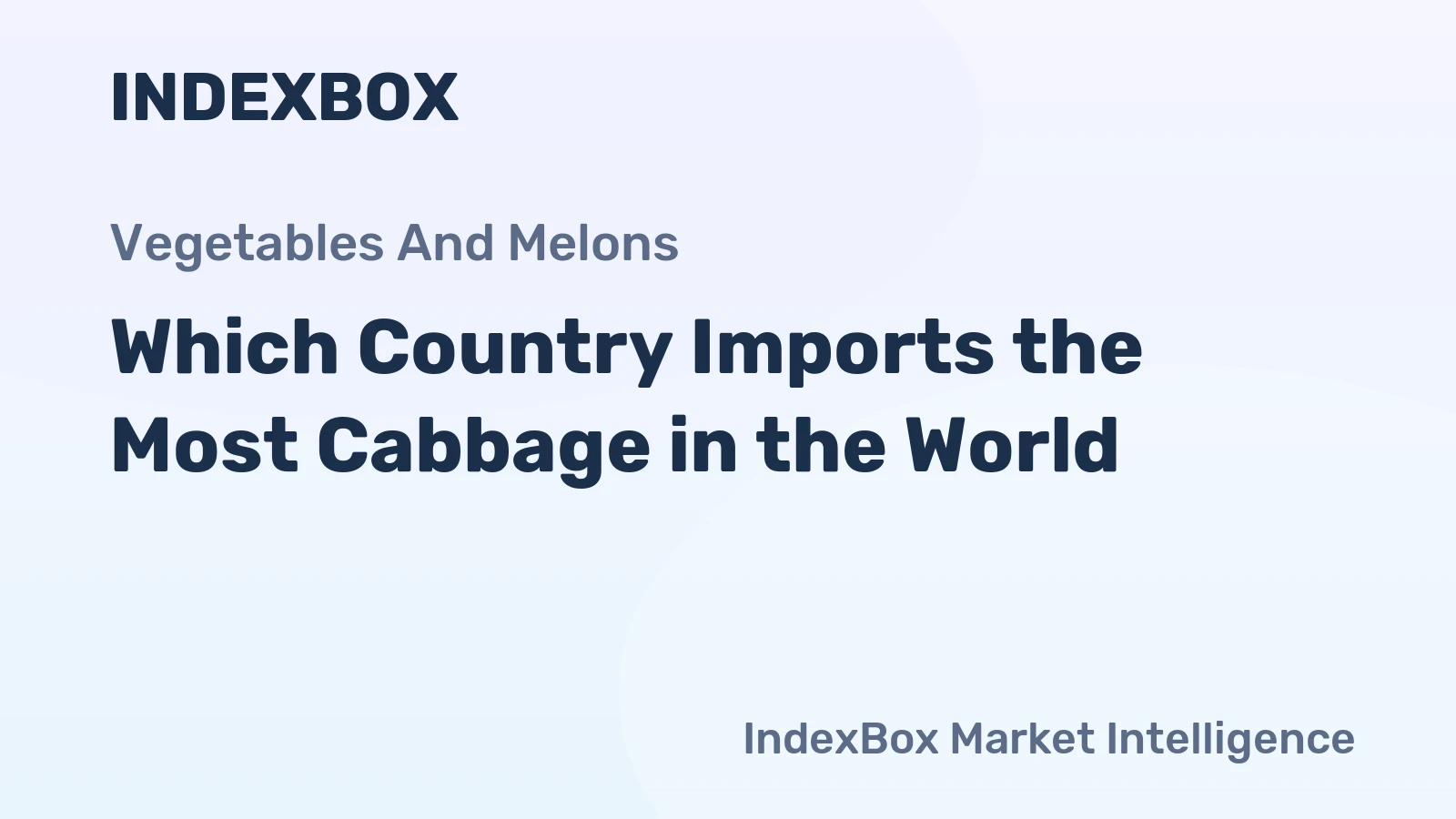 Which Country Imports the Most Cabbage in the World?