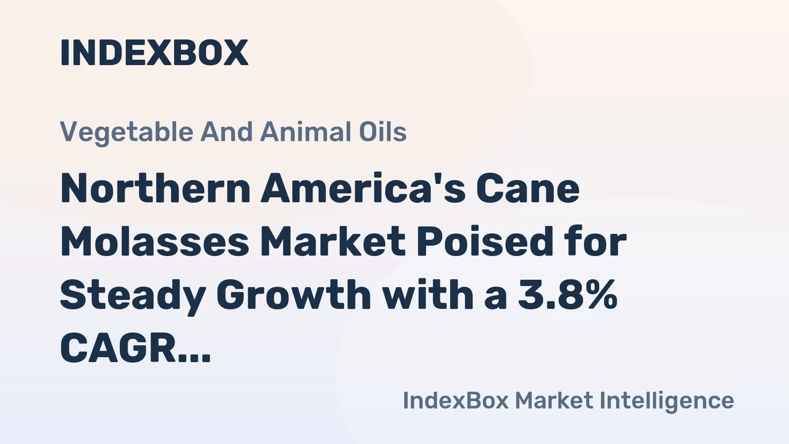 Northern America's Cane Molasses Market Poised for Steady Growth with a 3.8% CAGR in Value