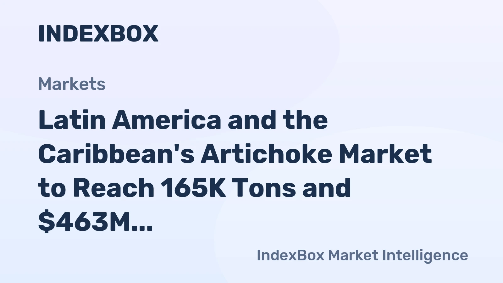 Latin America and the Caribbean's Artichoke Market to Reach 165K Tons and $463M by 2035