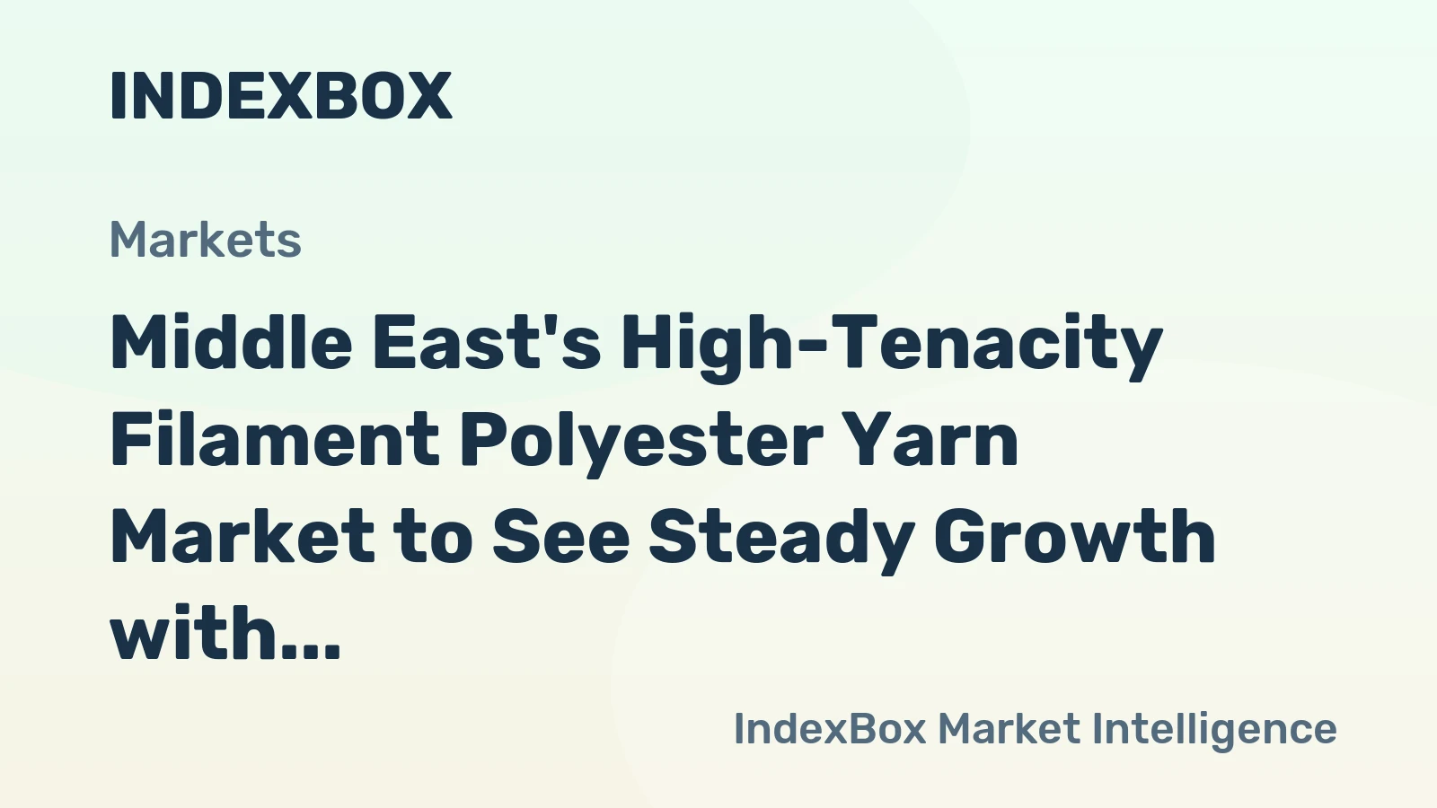 Middle East's High-Tenacity Filament Polyester Yarn Market to See Steady Growth with a 2.7% CAGR