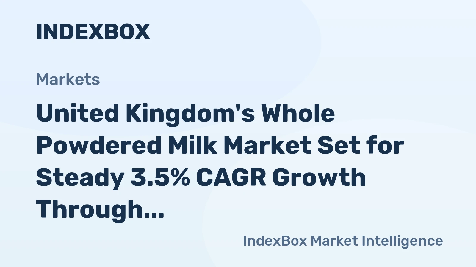 United Kingdom's Whole Powdered Milk Market Set for Steady 3.5% CAGR Growth Through 2035