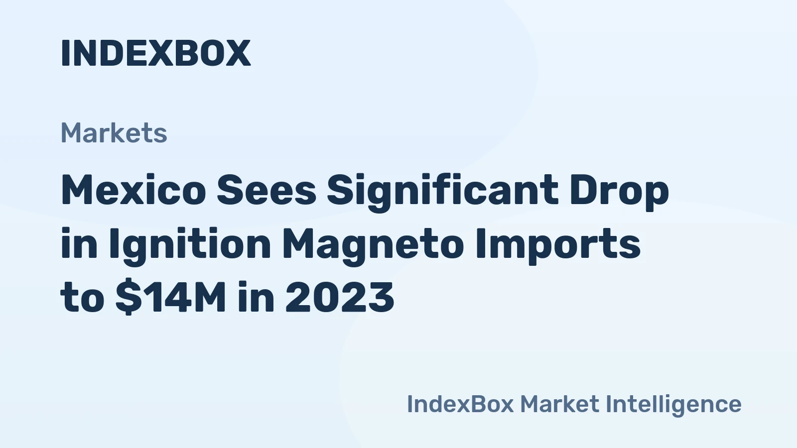 Mexico Sees Significant Drop in Ignition Magneto Imports to $14M in 2023