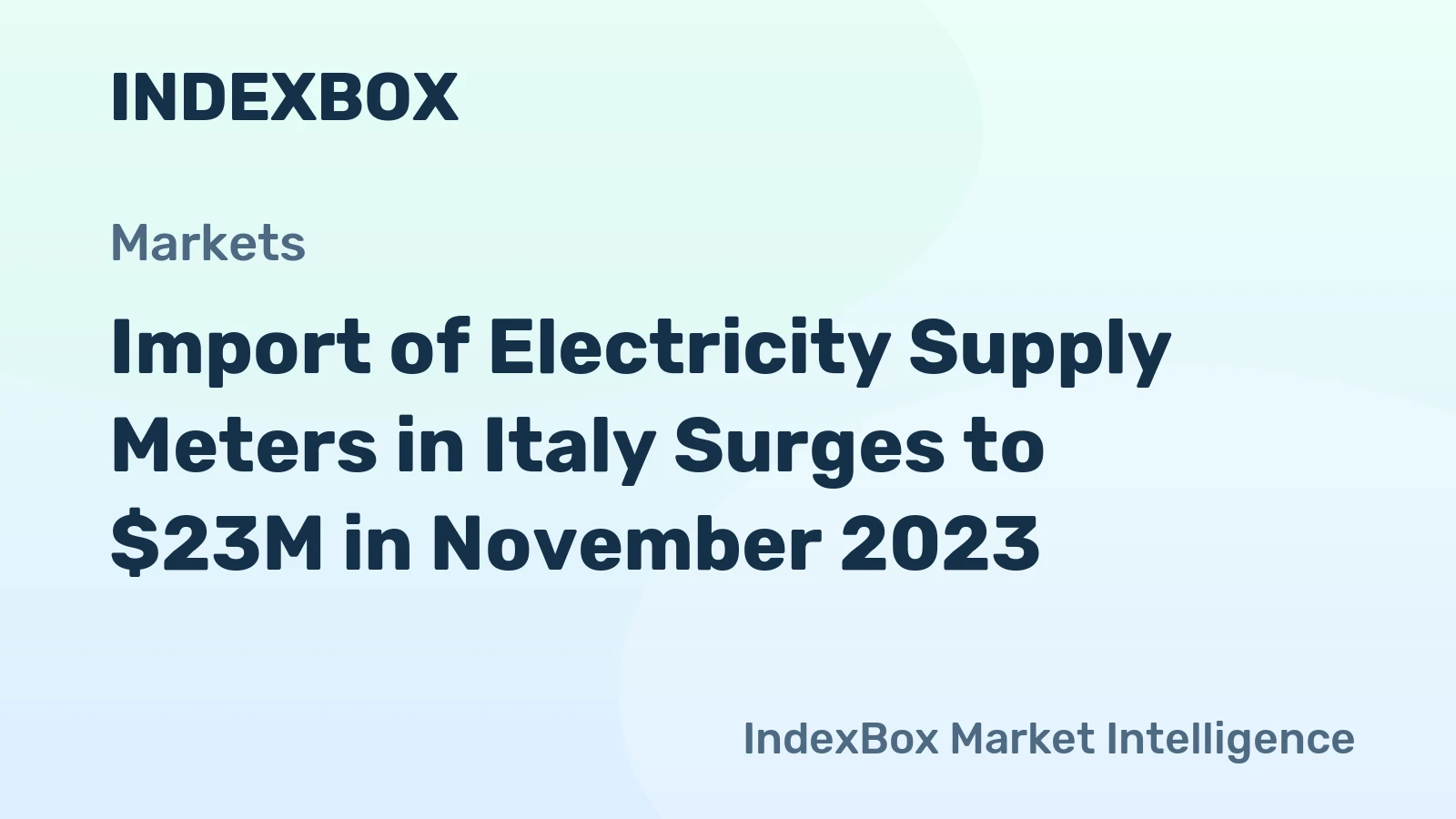 Import of Electricity Supply Meters in Italy Surges to $23M in November 2023