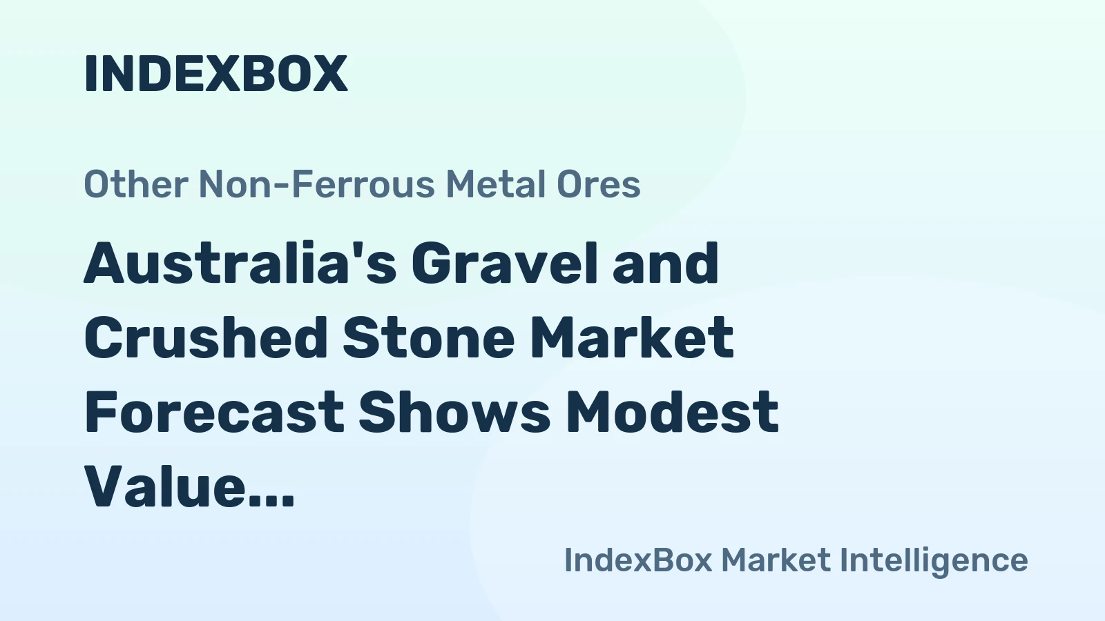 Australia's Gravel and Crushed Stone Market Forecast Shows Modest Value Growth With 1.6% CAGR Through 2035