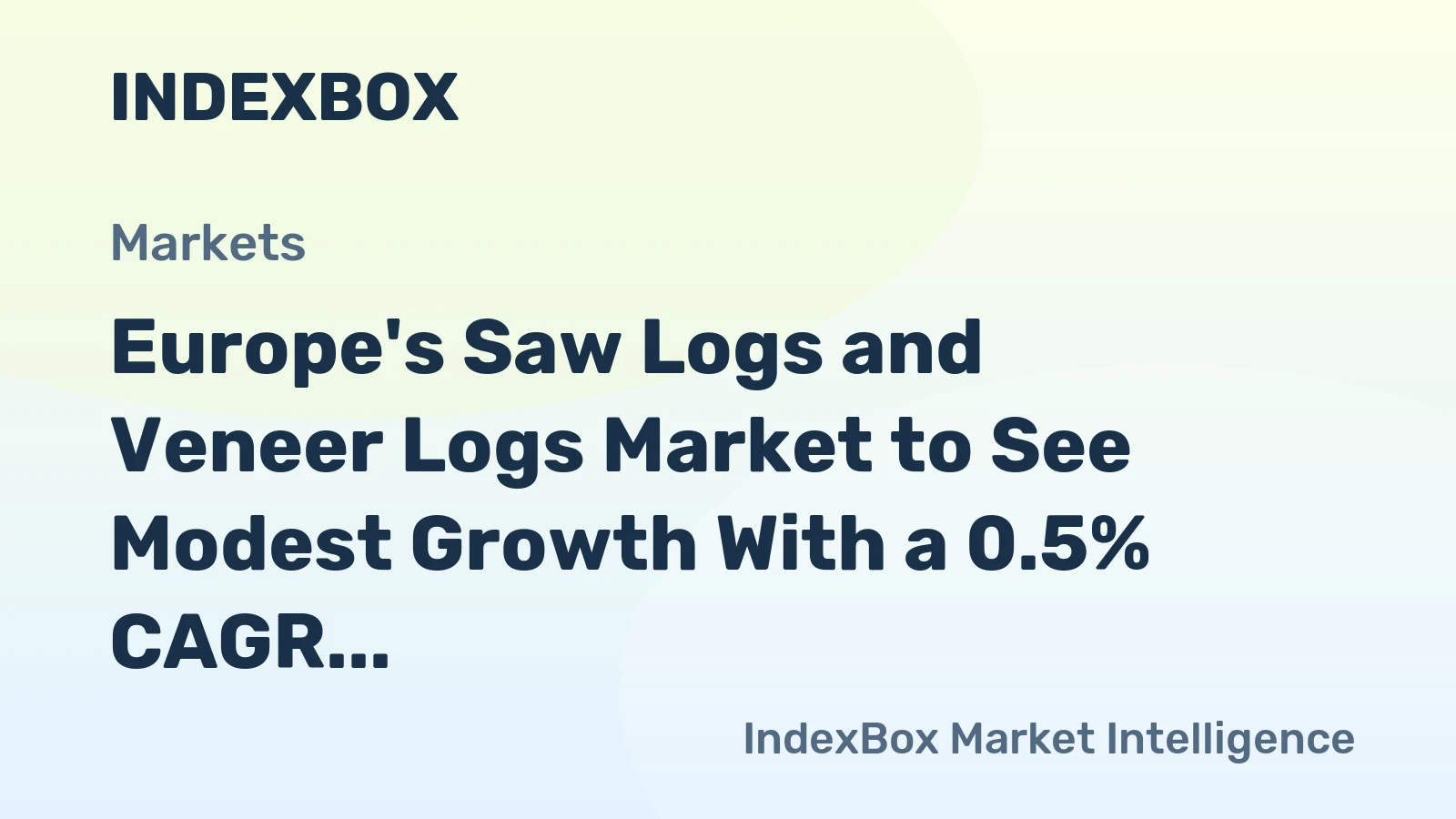 Europe's Saw Logs and Veneer Logs Market to See Modest Growth With a 0.5% CAGR Through 2035