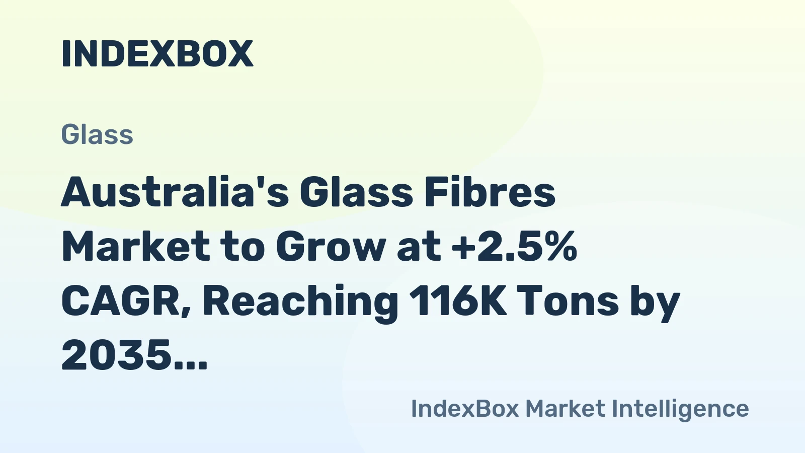 Australia's Glass Fibres Market to Grow at +2.5% CAGR, Reaching 116K Tons by 2035