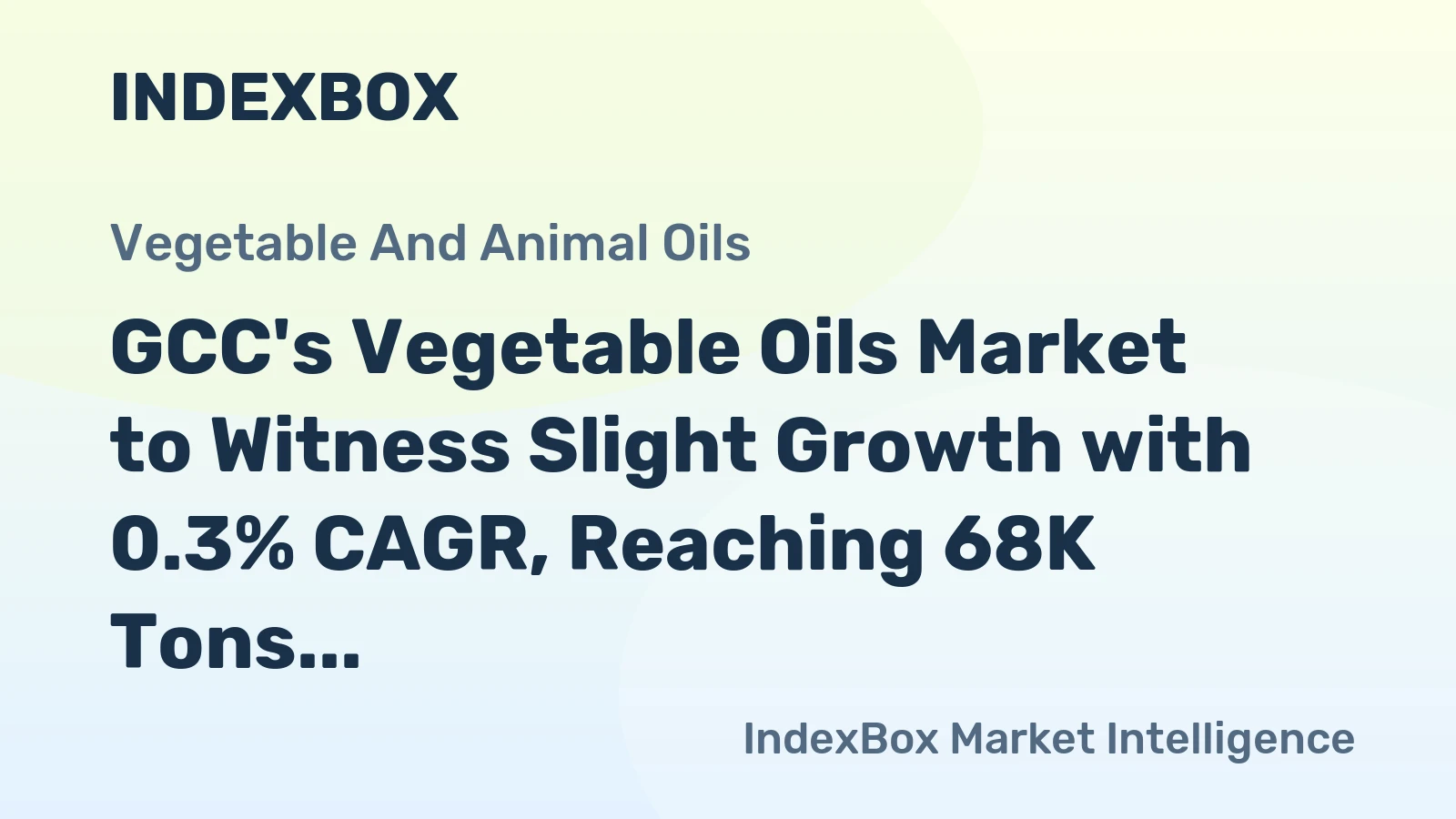 GCC's Vegetable Oils Market to Witness Slight Growth with 0.3% CAGR, Reaching 68K Tons by 2035