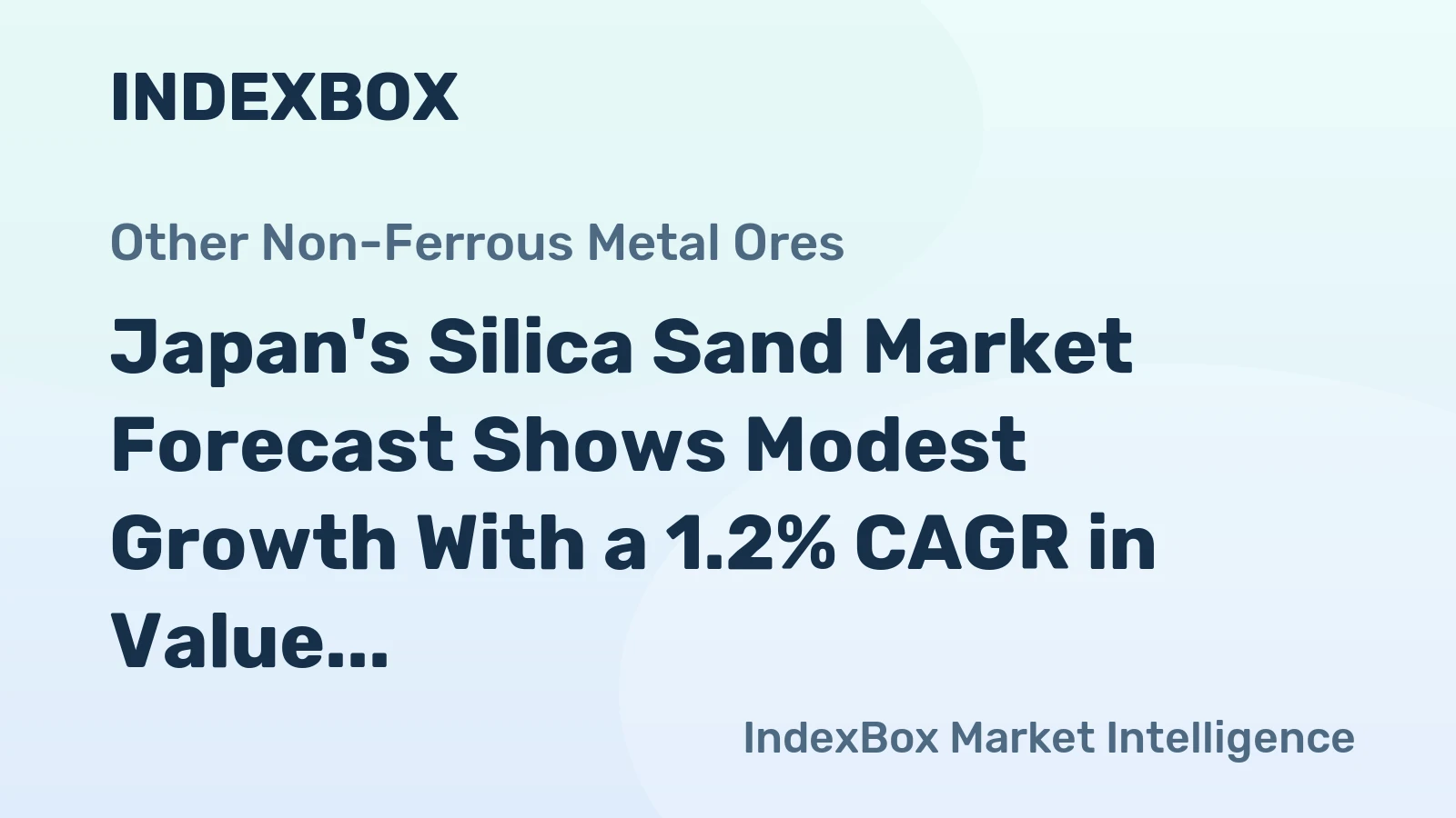 Japan's Silica Sand Market Forecast Shows Modest Growth With a 1.2% CAGR in Value