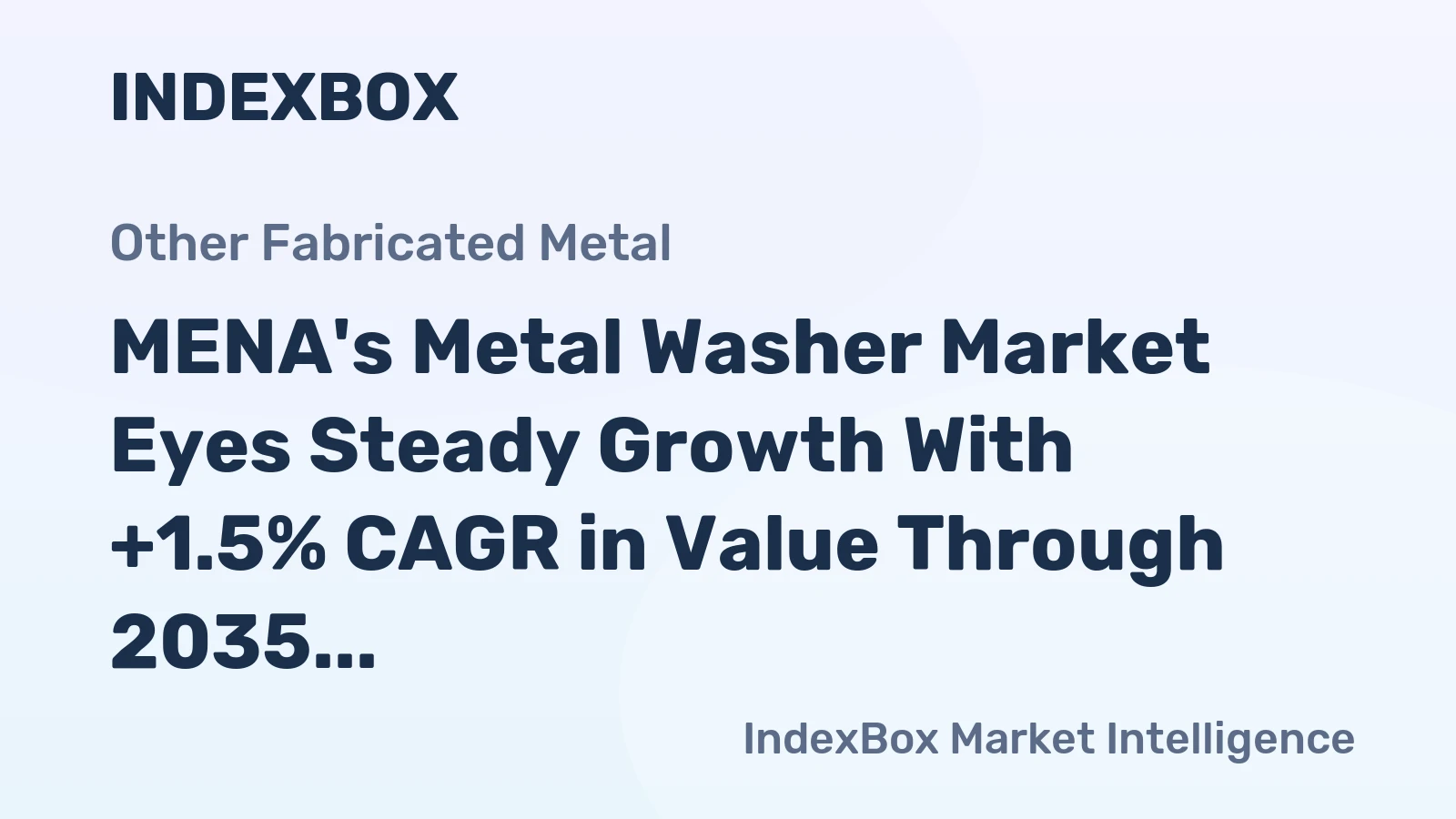 MENA's Metal Washer Market Eyes Steady Growth With +1.5% CAGR in Value Through 2035