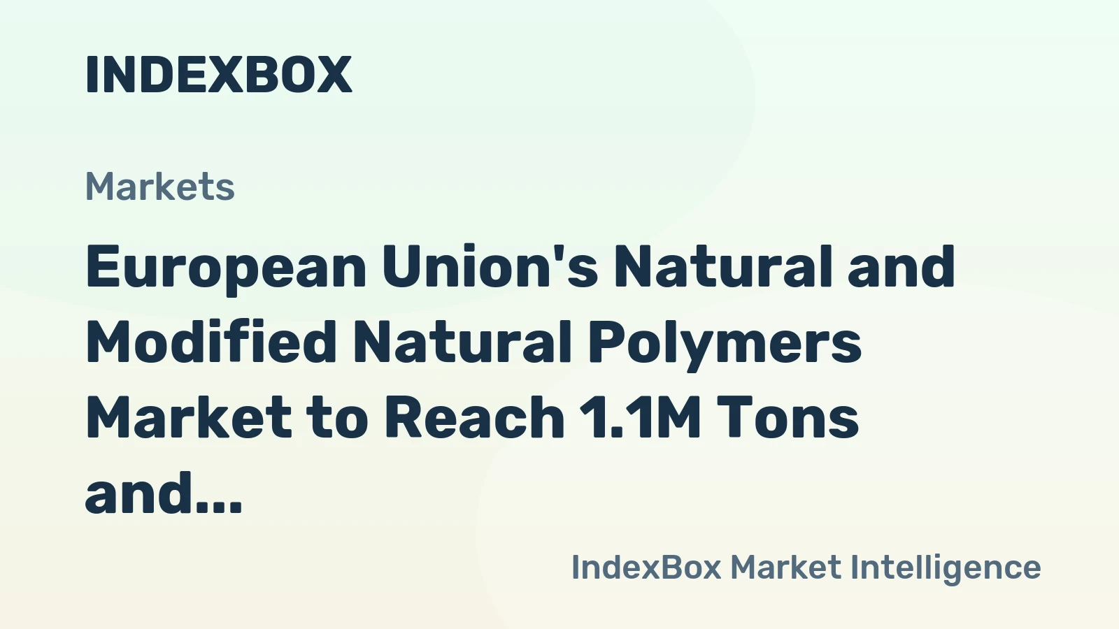 European Union's Natural and Modified Natural Polymers Market to Reach 1.1M Tons and $28.2B by 2035