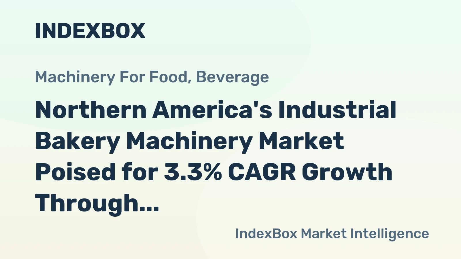 Northern America's Industrial Bakery Machinery Market Poised for 3.3% CAGR Growth Through 2035