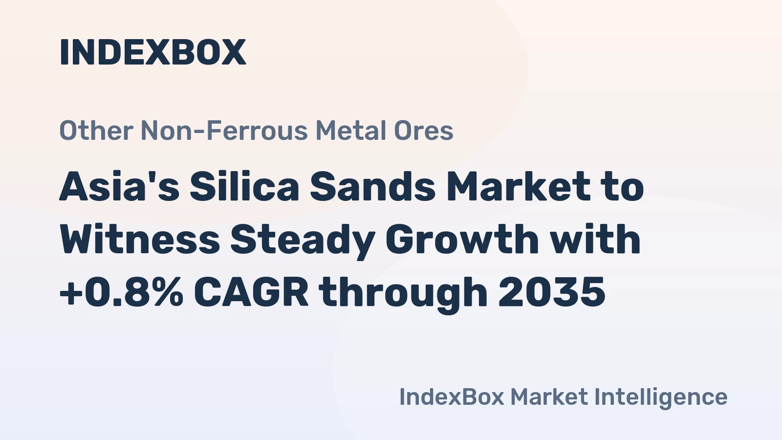 Asia's Silica Sands Market to Witness Steady Growth with +0.8% CAGR through 2035