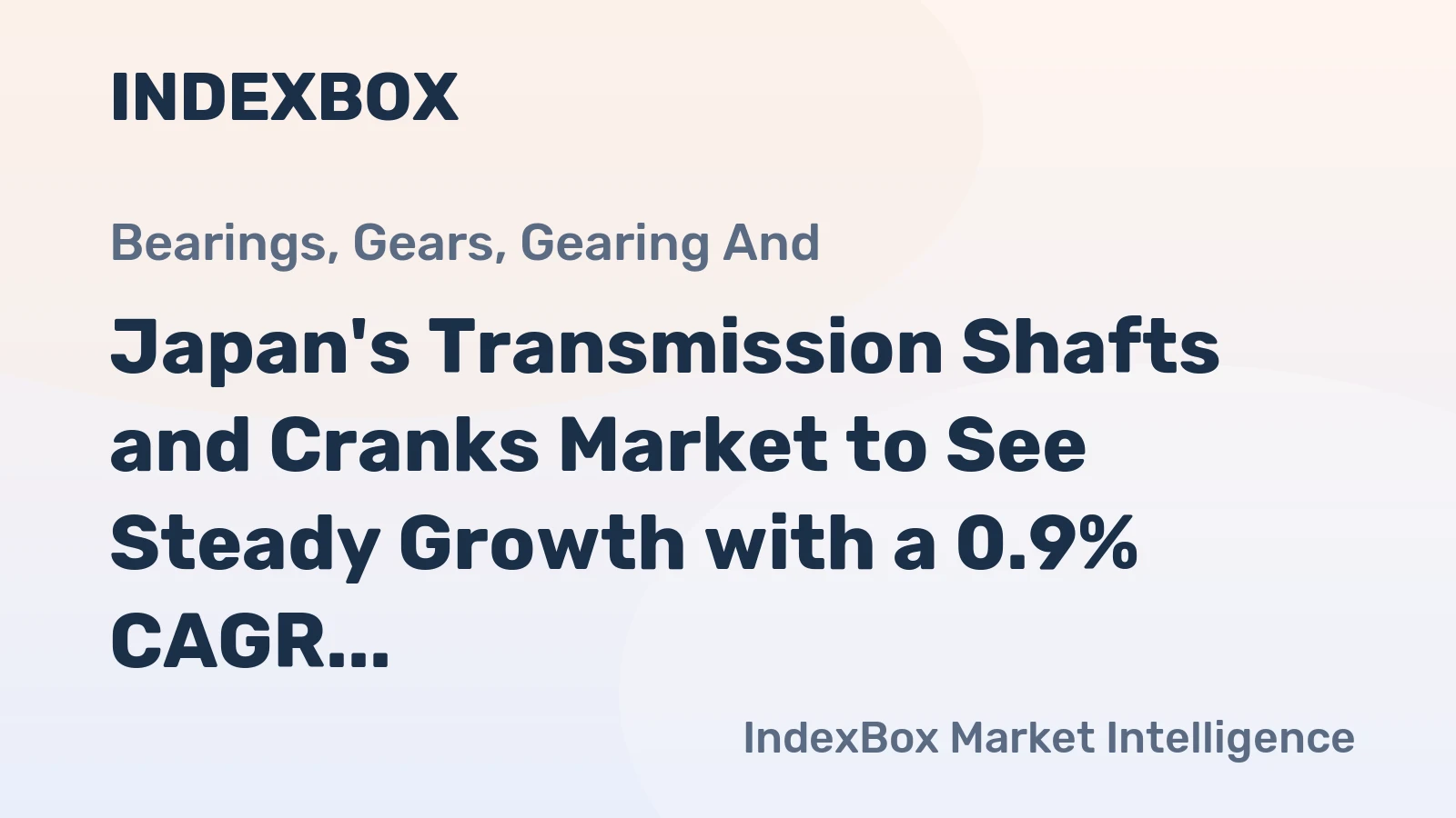 Japan's Transmission Shafts and Cranks Market to See Steady Growth with a 0.9% CAGR Through 2035