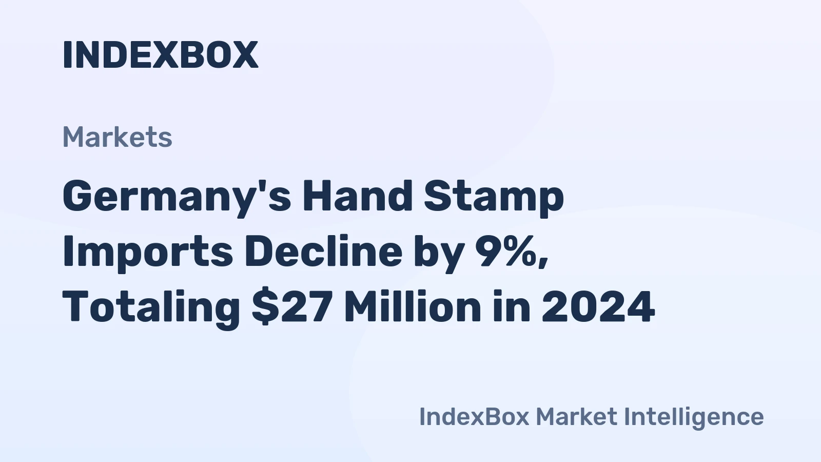 Germany's Hand Stamp Imports Decline by 9%, Totaling $27 Million in 2024