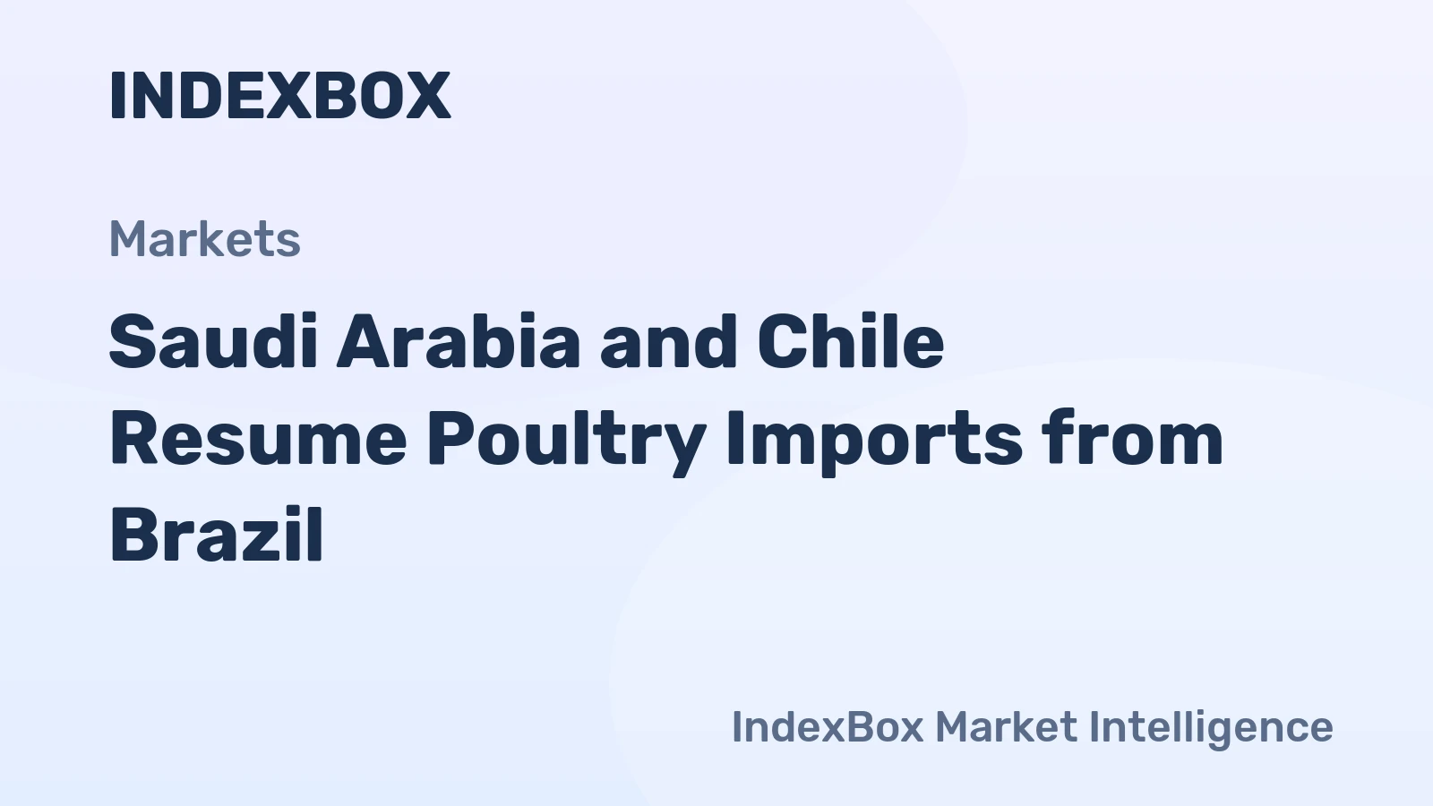 Saudi Arabia and Chile Resume Poultry Imports from Brazil