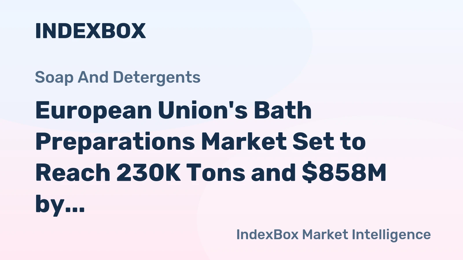 European Union's Bath Preparations Market Set to Reach 230K Tons and $858M by 2035