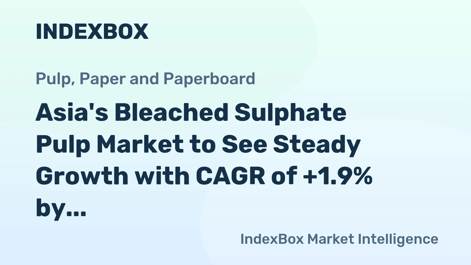 Asia's Bleached Sulphate Pulp Market to See Steady Growth with CAGR of +1.9% by 2035