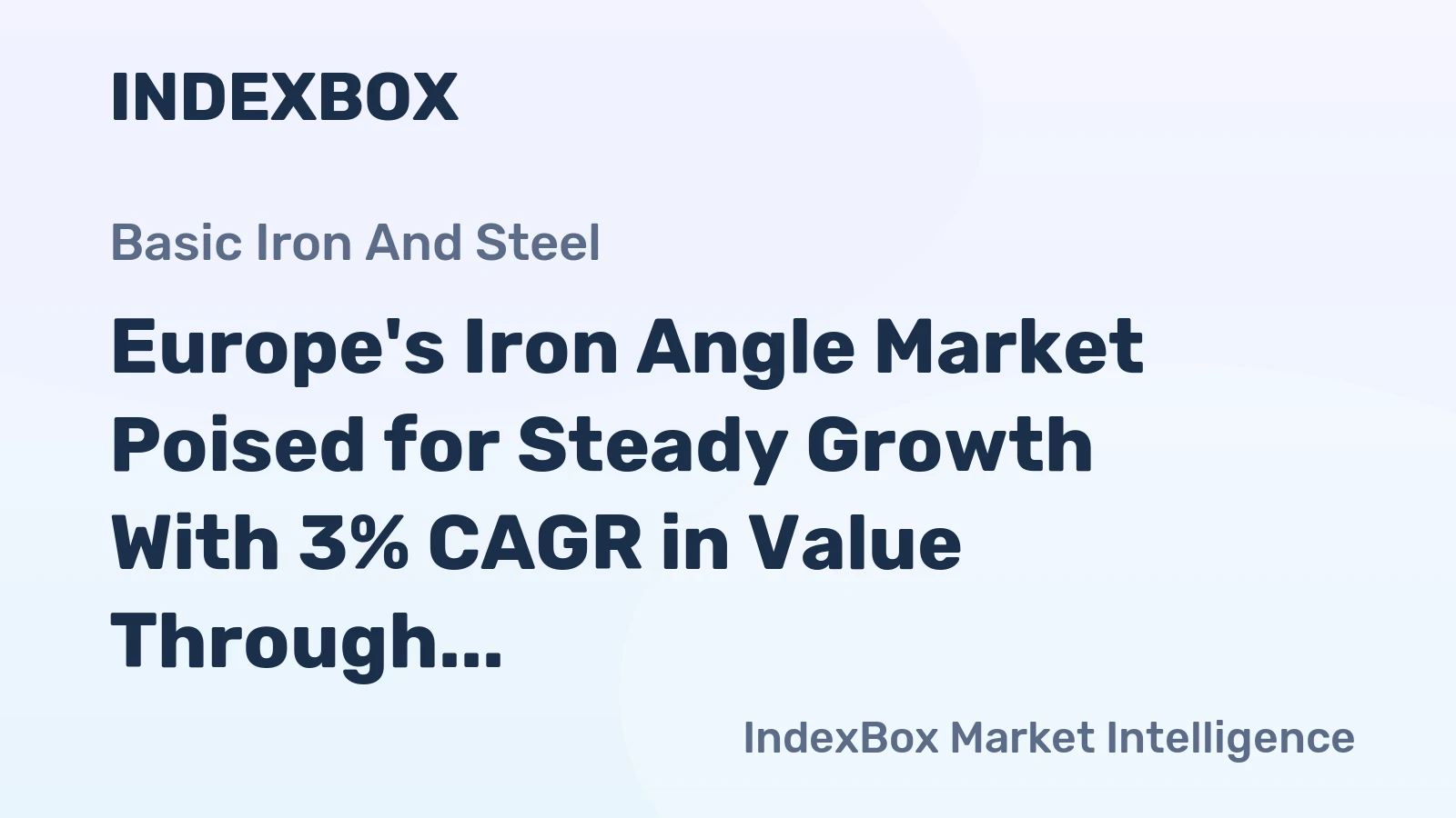 Europe's Iron Angle Market Poised for Steady Growth With 3% CAGR in Value Through 2035