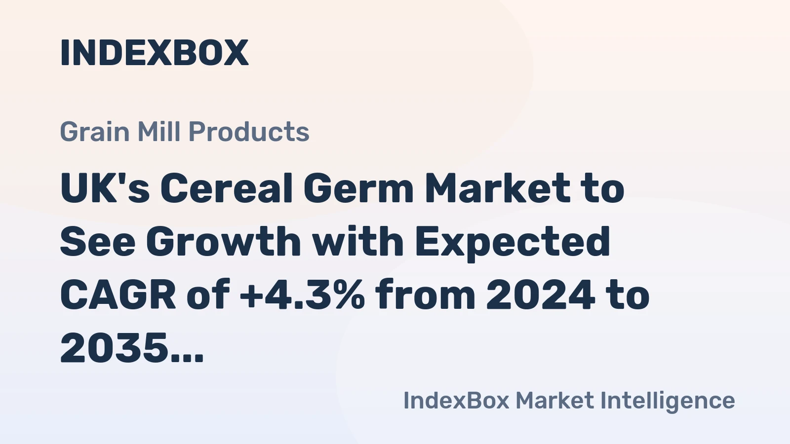 UK's Cereal Germ Market to See Growth with Expected CAGR of +4.3% from 2024 to 2035