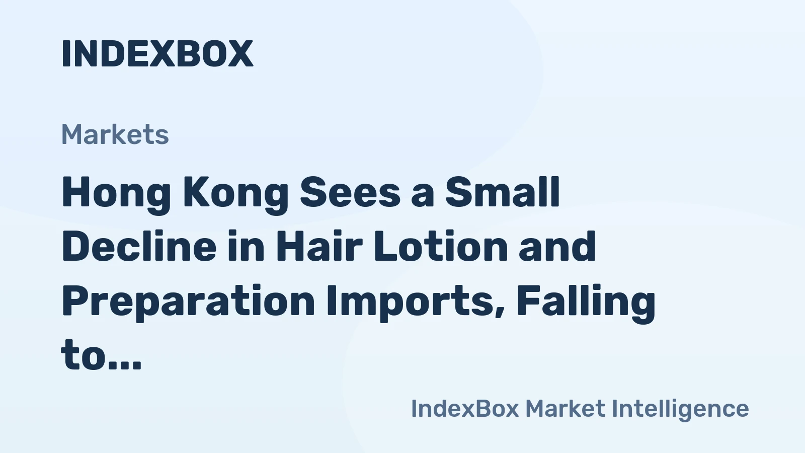 Hong Kong Sees a Small Decline in Hair Lotion and Preparation Imports, Falling to $94M in 2024