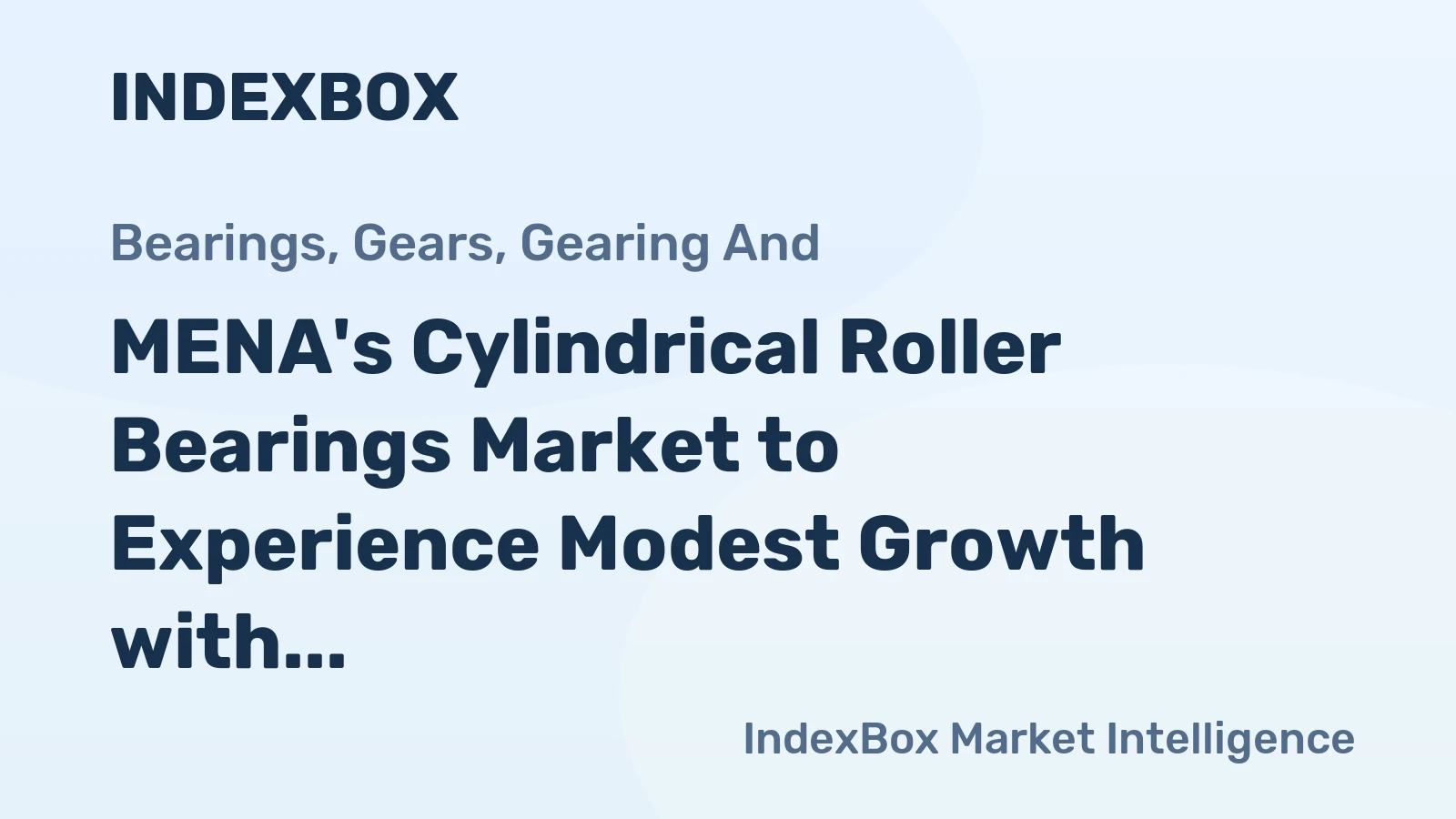 MENA's Cylindrical Roller Bearings Market to Experience Modest Growth with CAGR of +0.5% by 2035