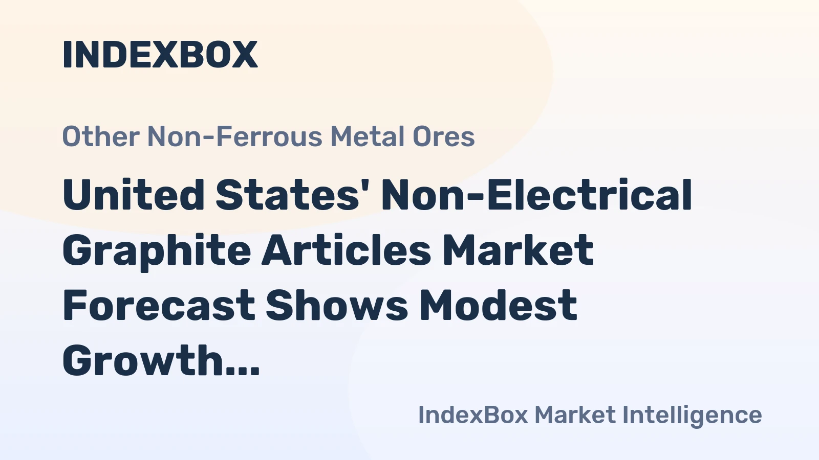 United States' Non-Electrical Graphite Articles Market Forecast Shows Modest Growth With a +0.7% CAGR in Value