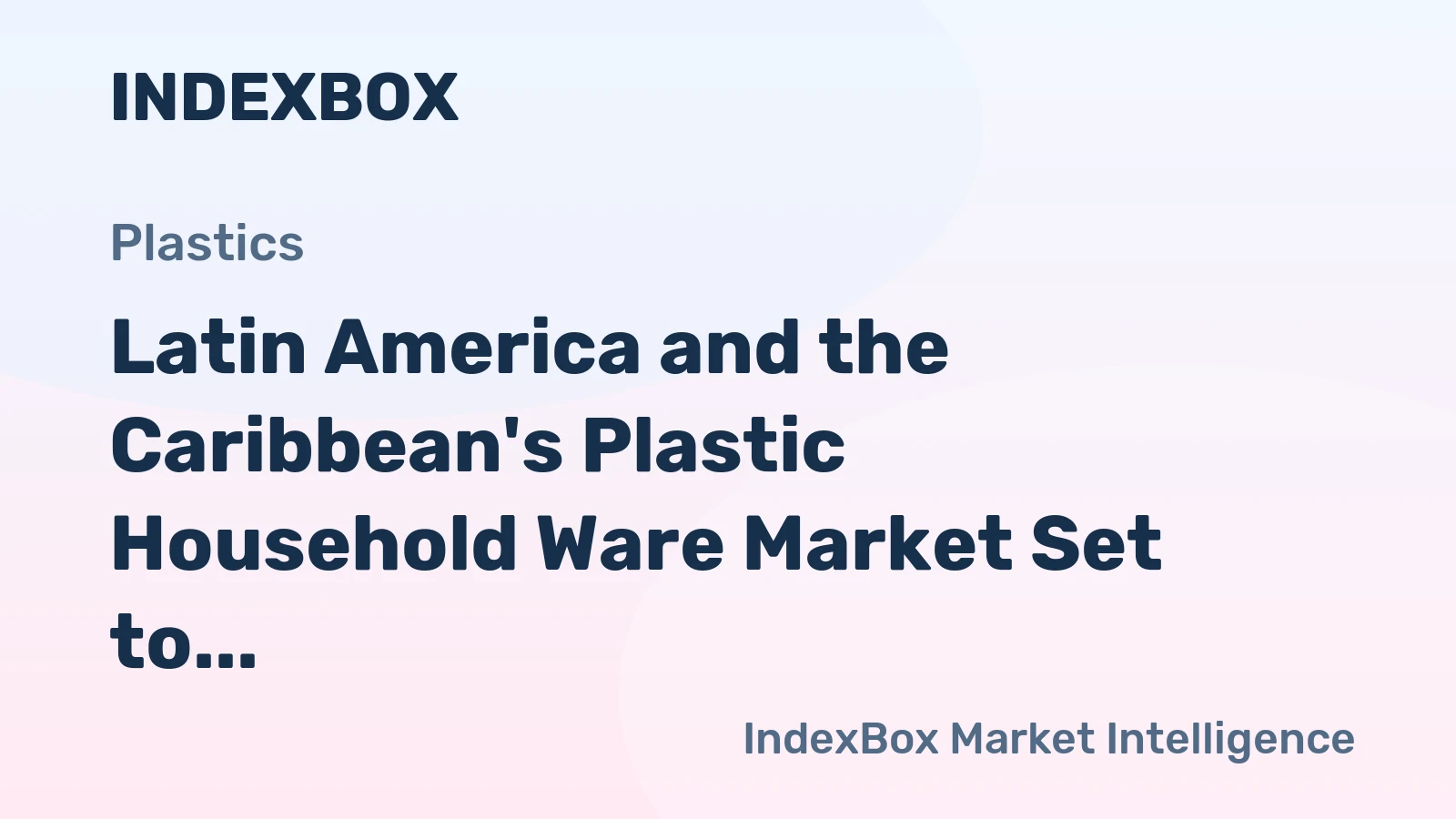 Latin America and the Caribbean's Plastic Household Ware Market Set to Reach 4.4 Million Tons by 2035