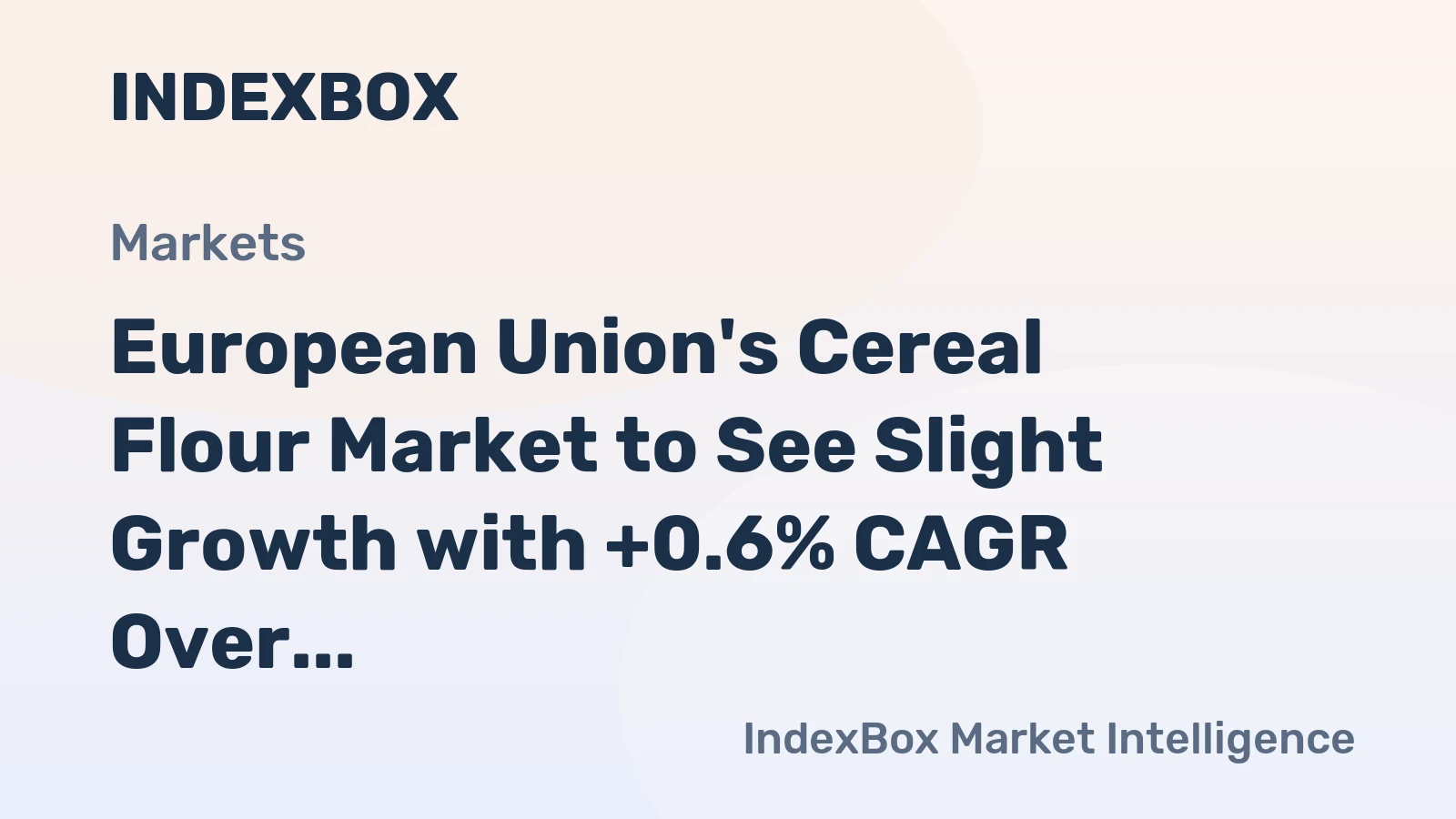 European Union's Cereal Flour Market to See Slight Growth with +0.6% CAGR Over Next Decade