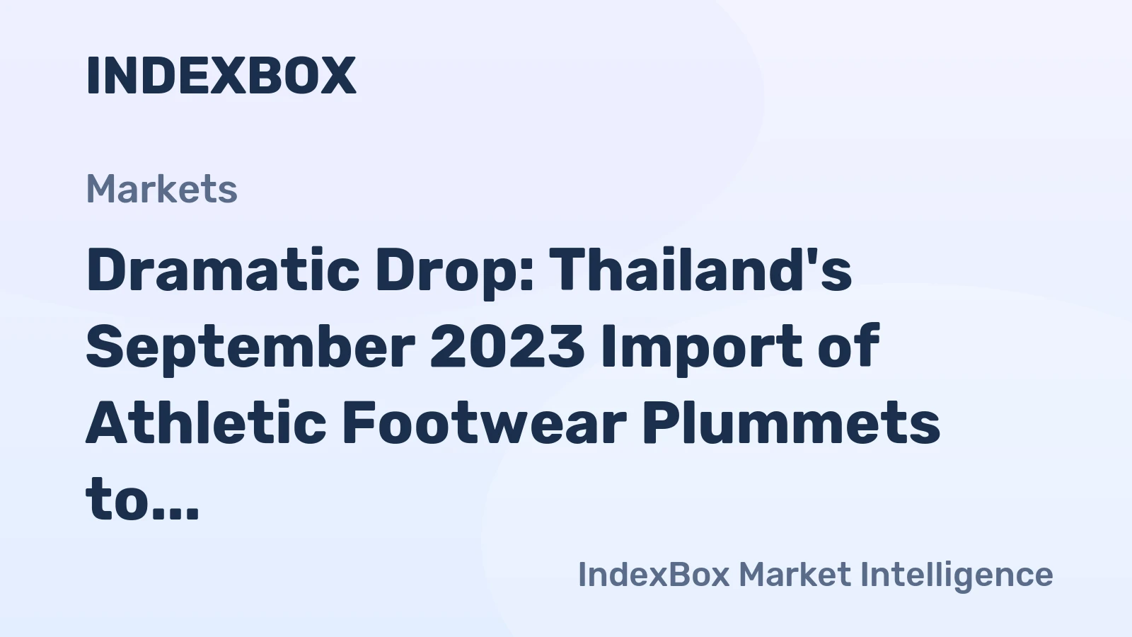 Dramatic Drop: Thailand's September 2023 Import of Athletic Footwear Plummets to $5.5M