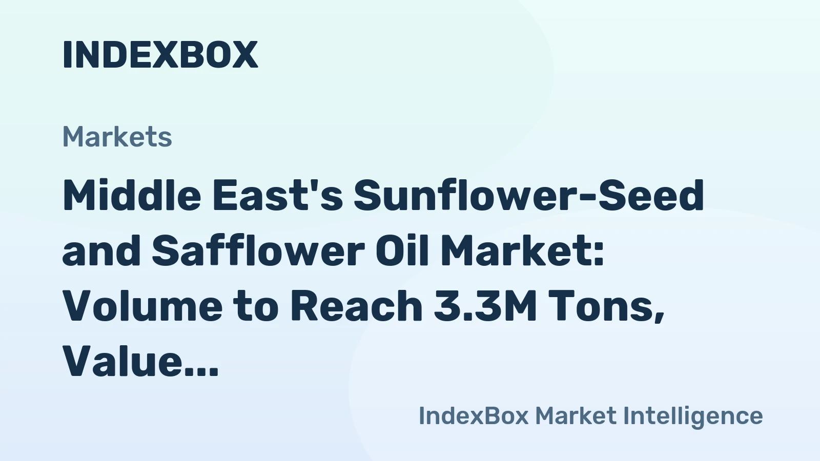 Middle East's Sunflower-Seed and Safflower Oil Market: Volume to Reach 3.3M Tons, Value to Hit $3.6B by 2035
