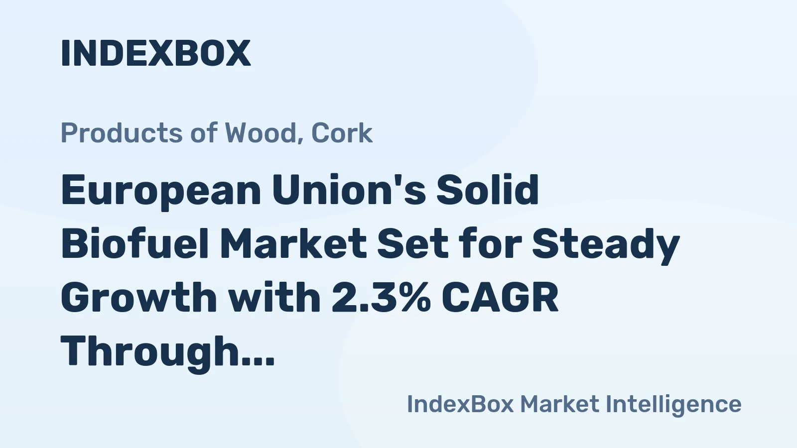 European Union's Solid Biofuel Market Set for Steady Growth with 2.3% CAGR Through 2035