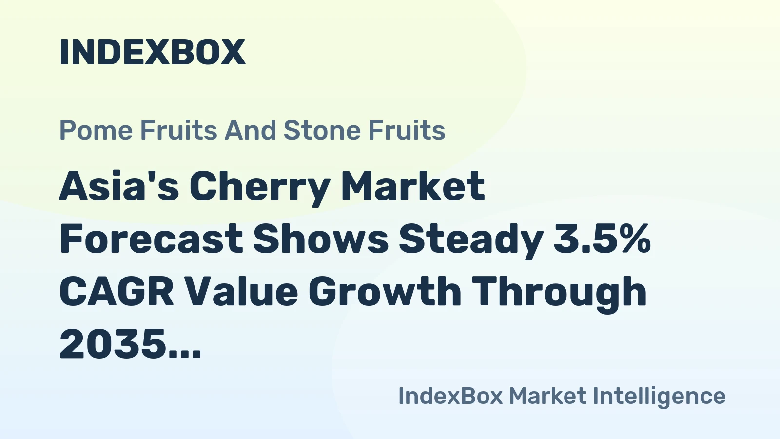 Asia's Cherry Market Forecast Shows Steady 3.5% CAGR Value Growth Through 2035