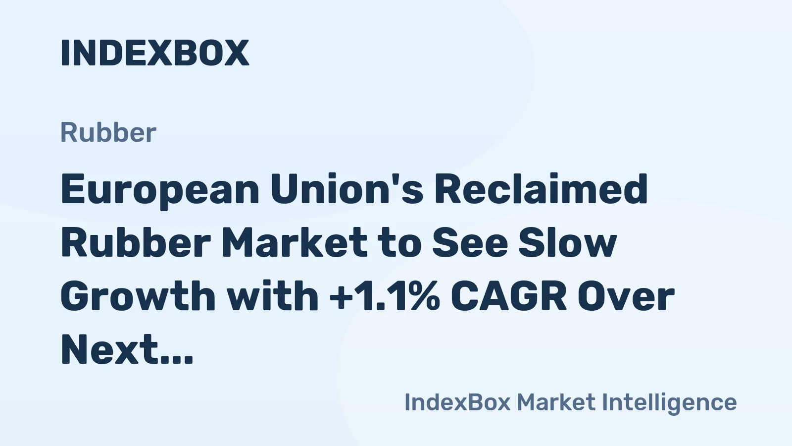 European Union's Reclaimed Rubber Market to See Slow Growth with +1.1% CAGR Over Next Decade