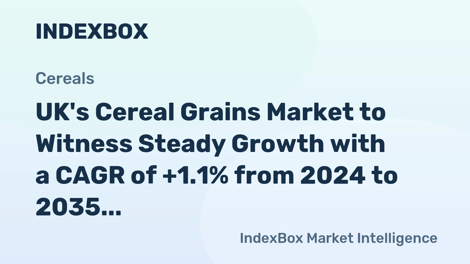 UK's Cereal Grains Market to Witness Steady Growth with a CAGR of +1.1% from 2024 to 2035