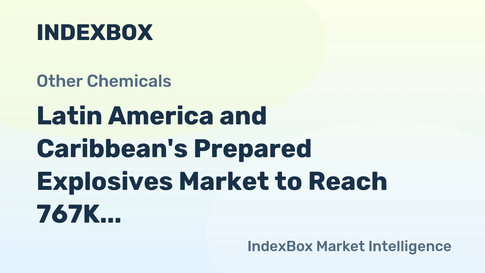 Latin America and Caribbean's Prepared Explosives Market to Reach 767K Tons by 2035, Valued at $3.6B