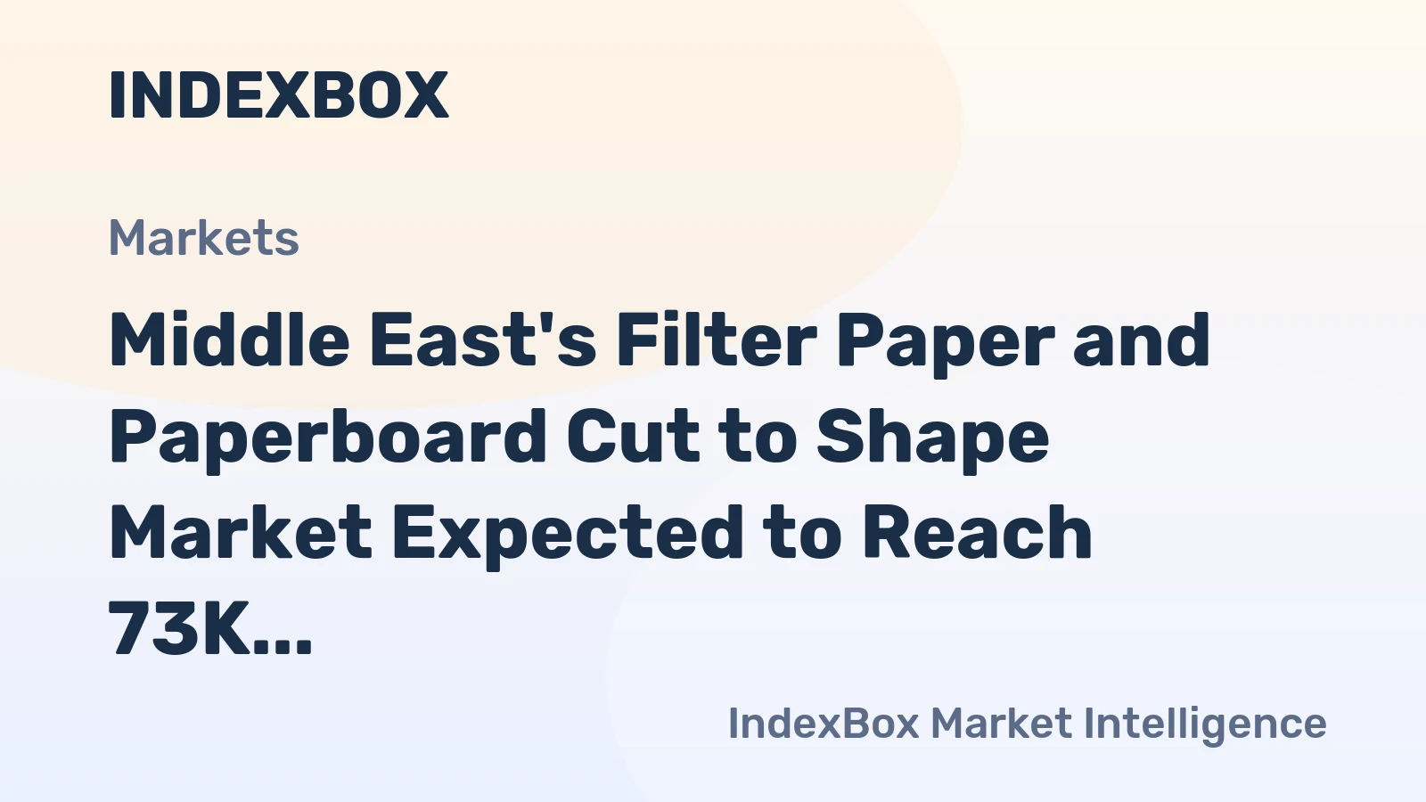 Middle East's Filter Paper and Paperboard Cut to Shape Market Expected to Reach 73K Tons and $401M by 2035
