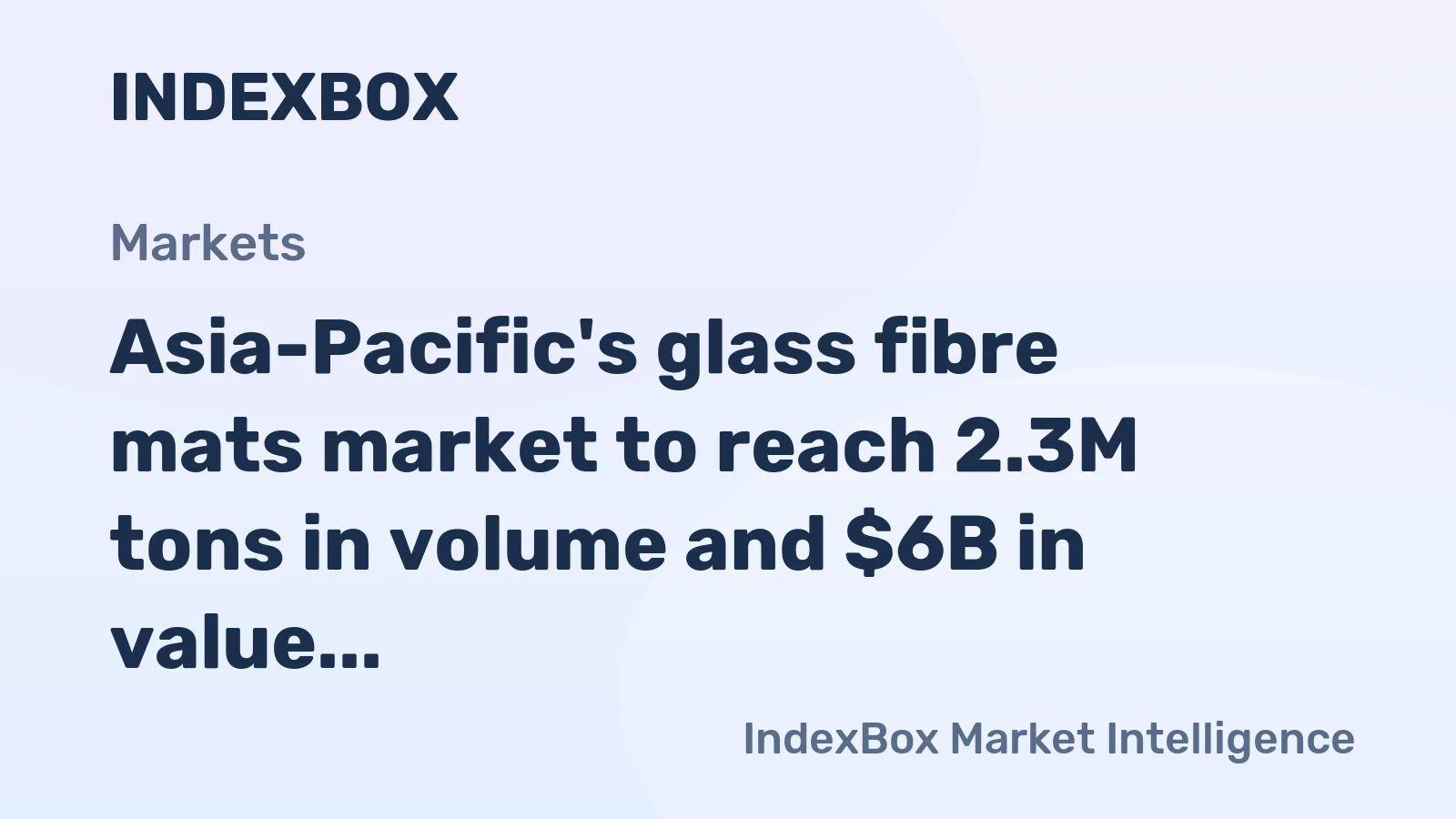 Asia-Pacific's glass fibre mats market to reach 2.3M tons in volume and $6B in value by 2035, driven by increasing demand