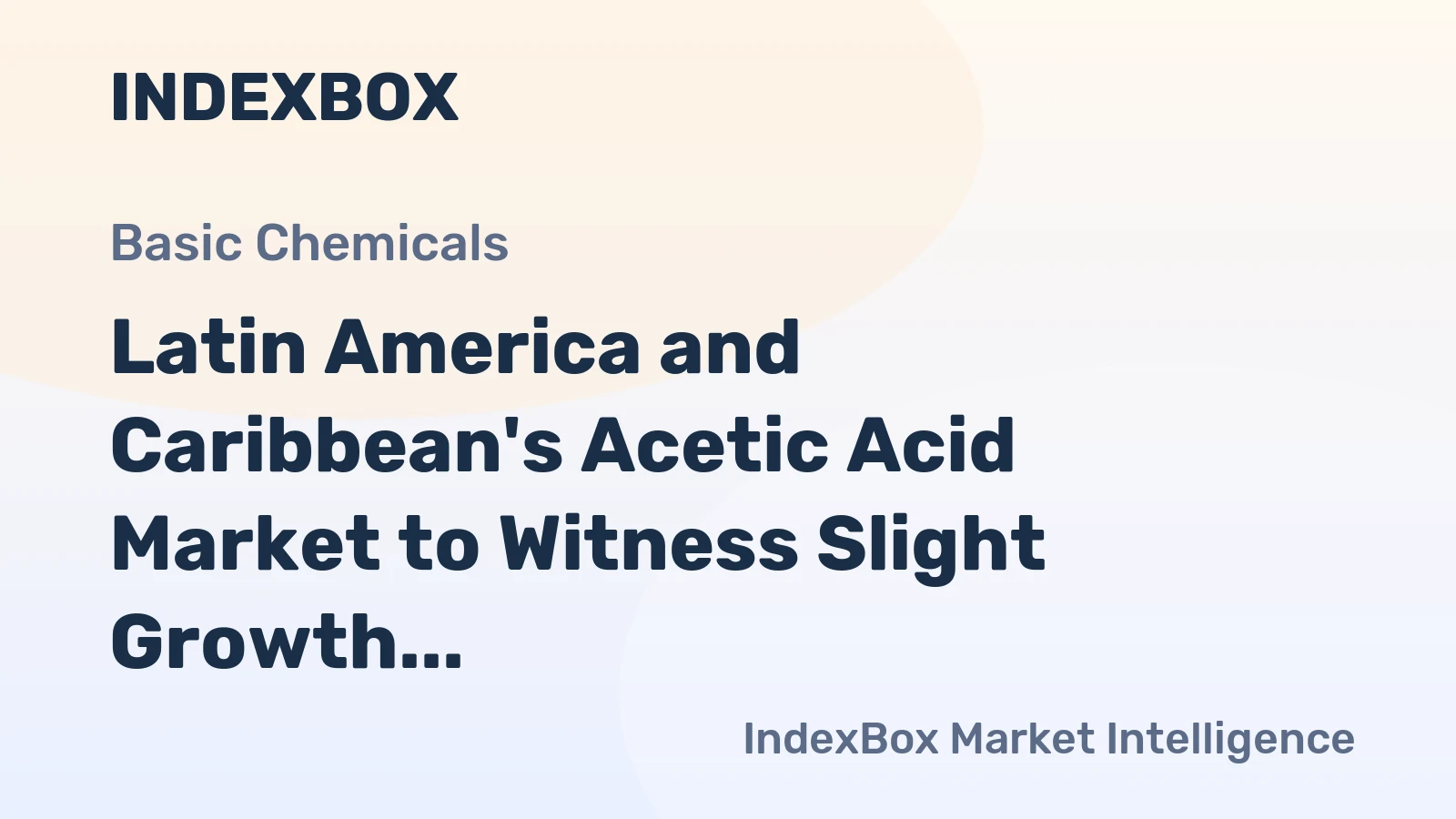 Latin America and Caribbean's Acetic Acid Market to Witness Slight Growth with Anticipated CAGR of +0.3% from 2024 to 2035