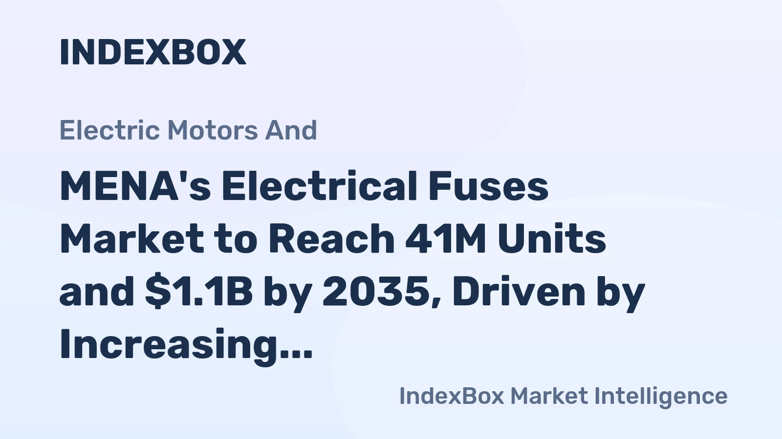 MENA's Electrical Fuses Market to Reach 41M Units and $1.1B by 2035, Driven by Increasing Demand