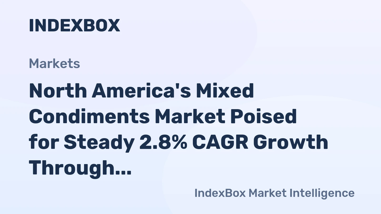 North America's Mixed Condiments Market Poised for Steady 2.8% CAGR Growth Through 2035