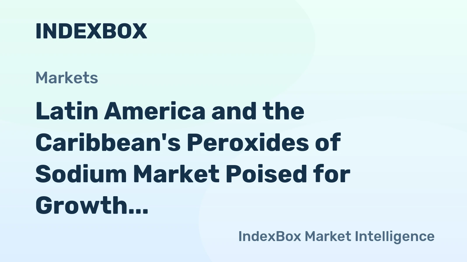 Latin America and the Caribbean's Peroxides of Sodium Market Poised for Growth with 3.4% CAGR