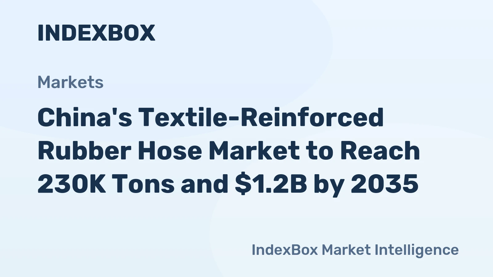 China's Textile-Reinforced Rubber Hose Market to Reach 230K Tons and $1.2B by 2035