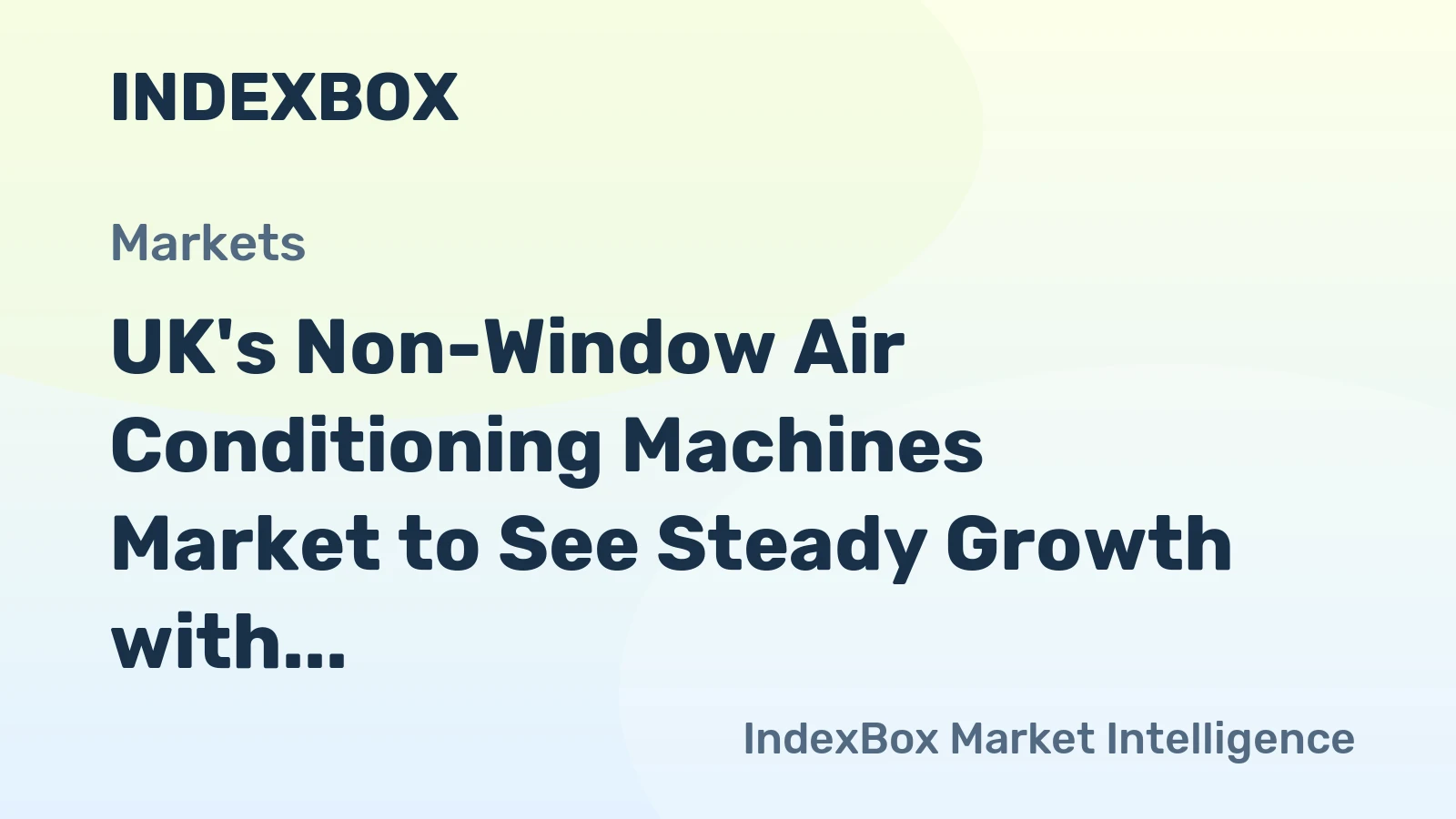 UK's Non-Window Air Conditioning Machines Market to See Steady Growth with +2.4% CAGR
