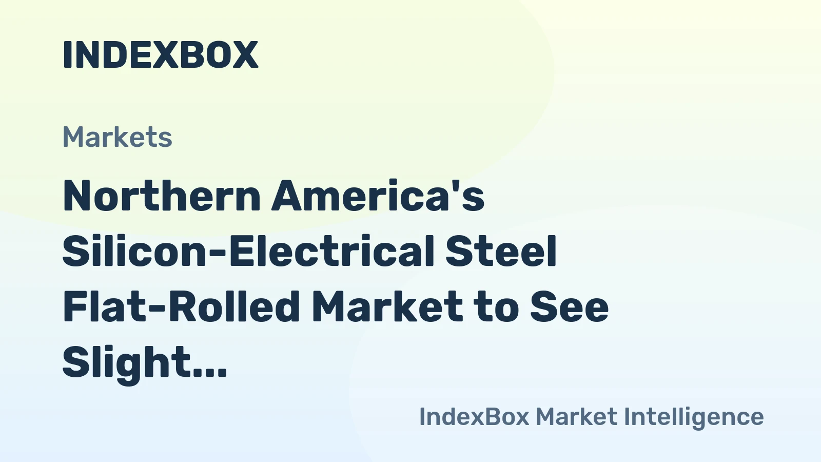Northern America's Silicon-Electrical Steel Flat-Rolled Market to See Slight Growth with Market Volume Reaching 308K Tons and Market Value Hitting $633M by 2035