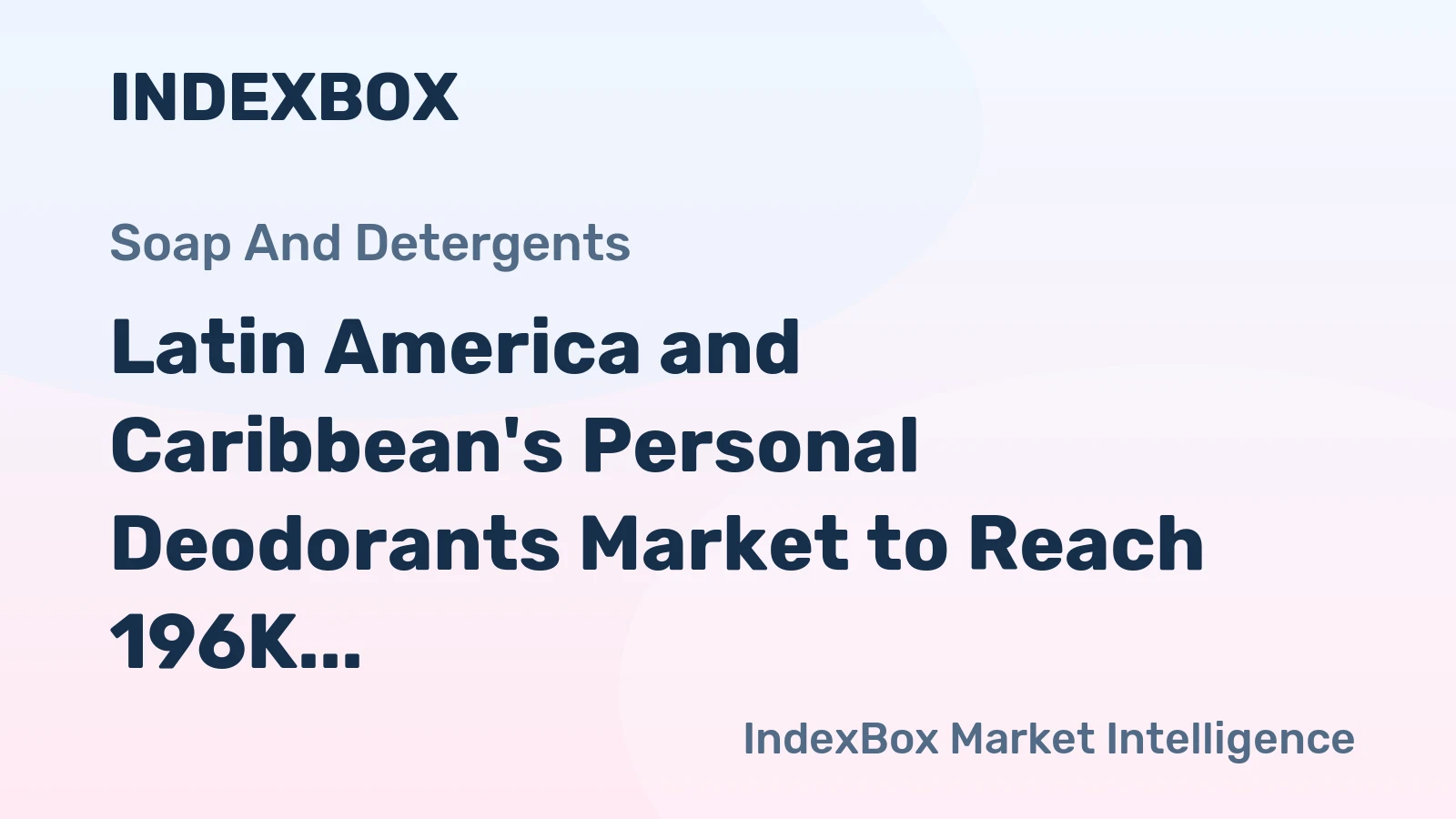 Latin America and Caribbean's Personal Deodorants Market to Reach 196K Tons in Volume and $1.4B in Value by 2035