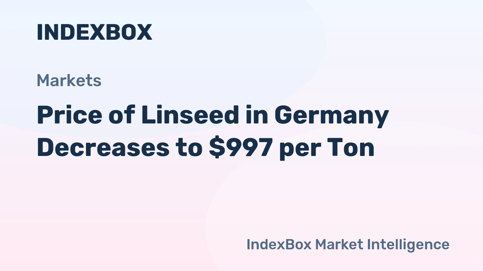 Price of Linseed in Germany Decreases to $997 per Ton