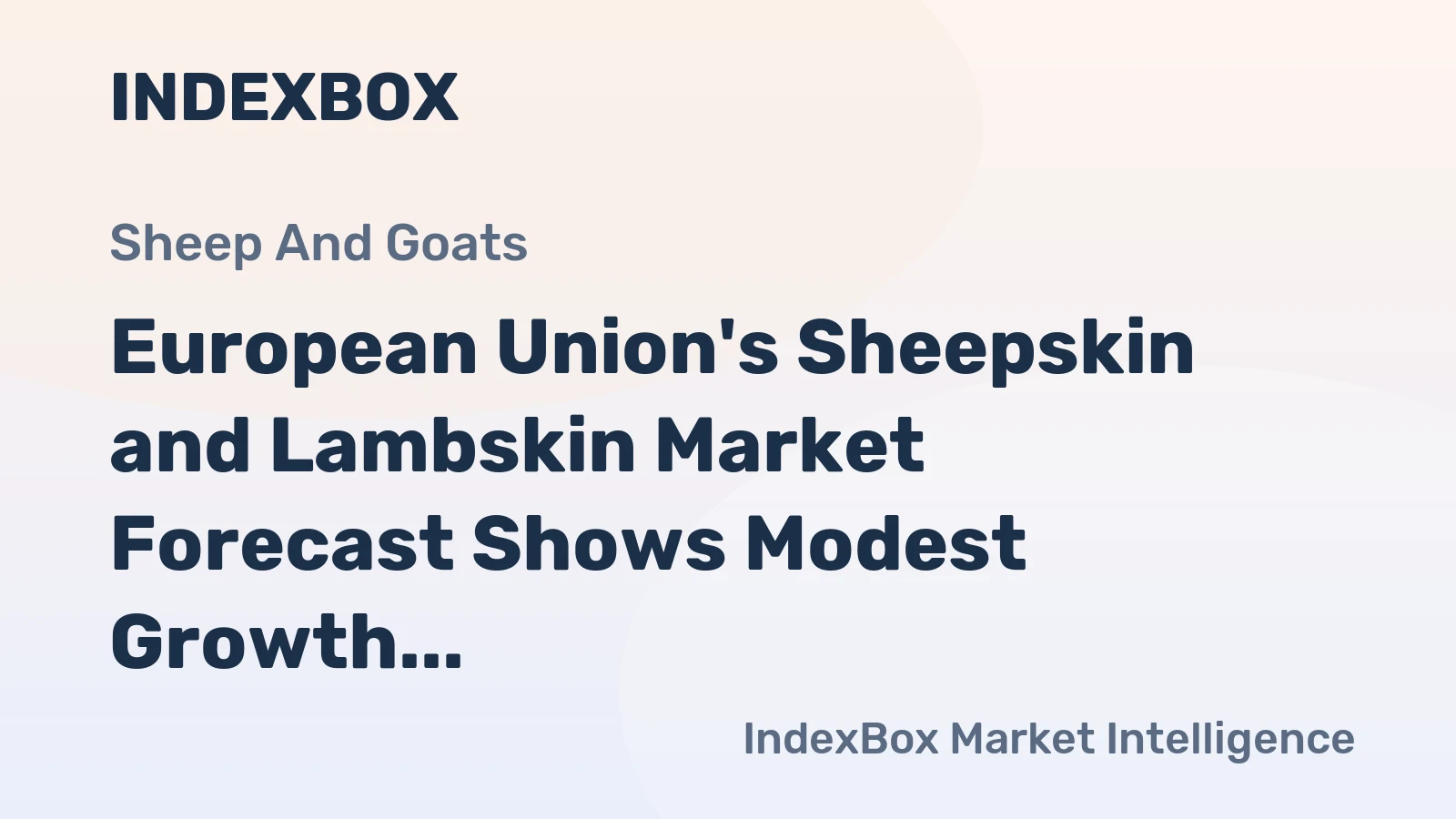 European Union's Sheepskin and Lambskin Market Forecast Shows Modest Growth With 1.5% CAGR Through 2035